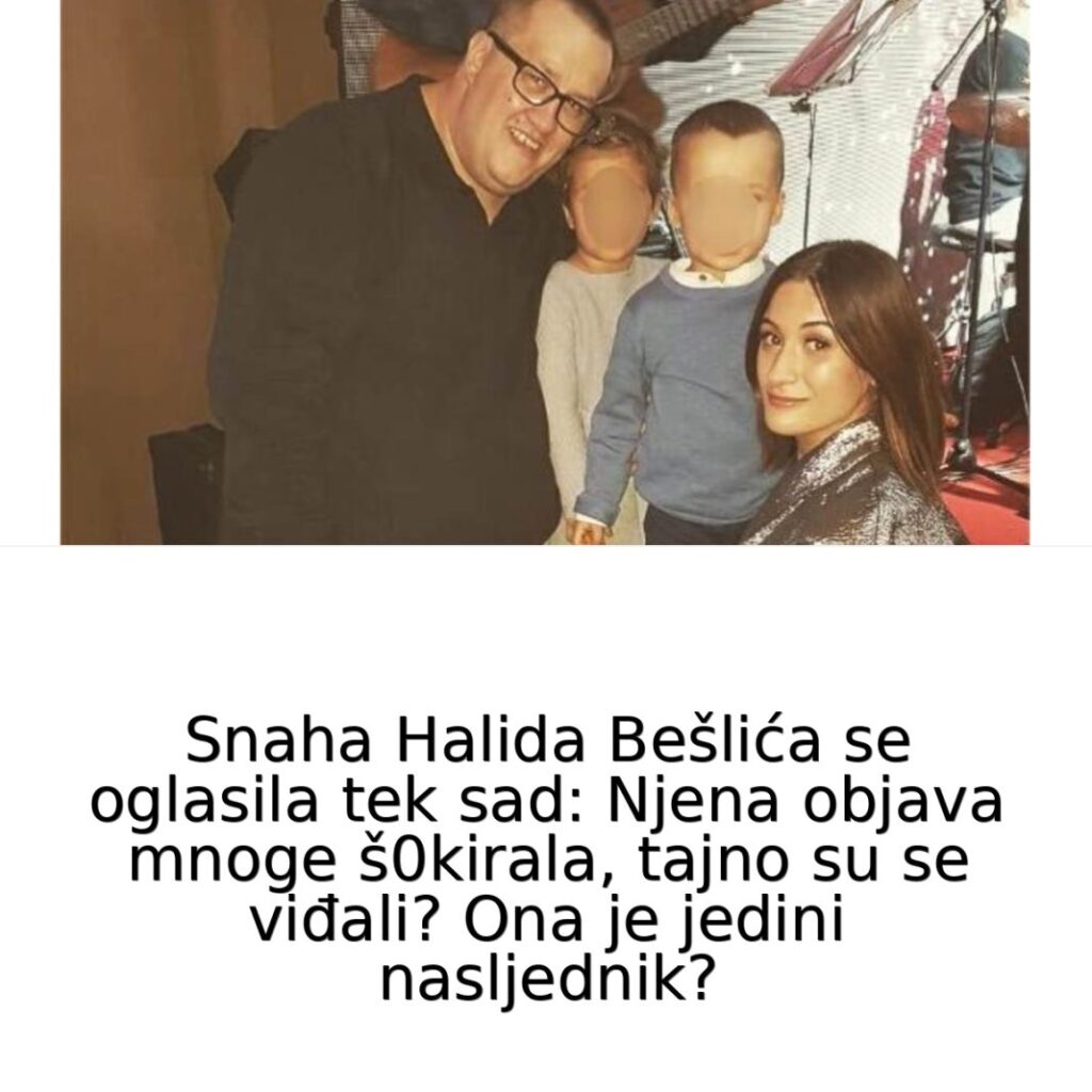 Zagonetstvo porodice Bešlić: Da li je snaha otkrila tajnu o Halidu ...